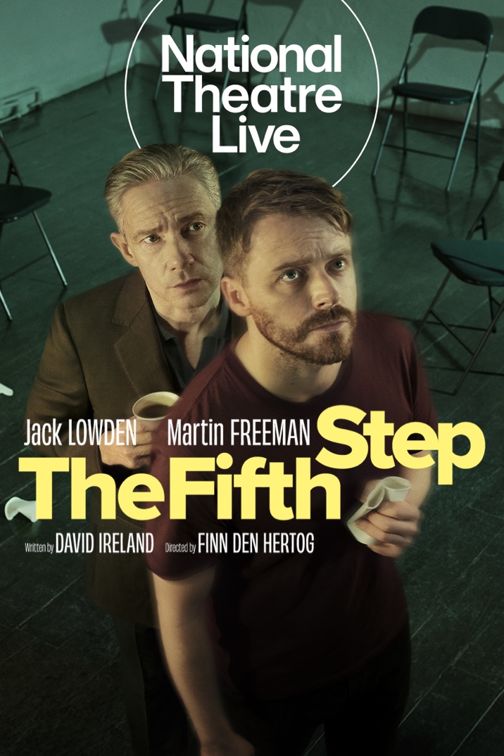 National Theatre Live: The Fifth Step | Official Website | In Cinemas ...