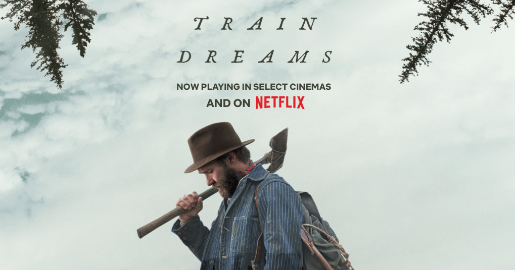 Train Dreams | Official Website | 7 November 2025