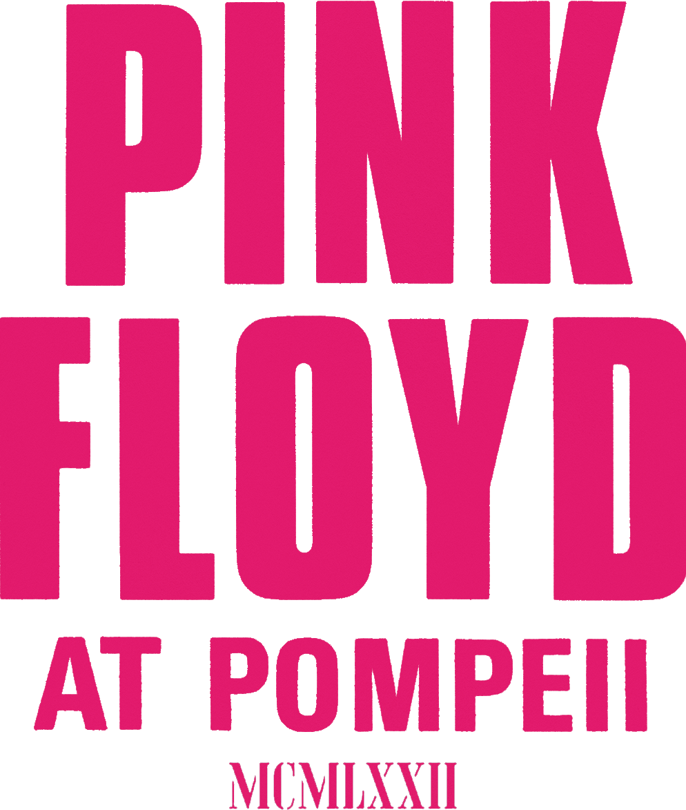 Pink Floyd At Pompeii MCMLXXII Pink Floyd At Pompeii MCMLXXII