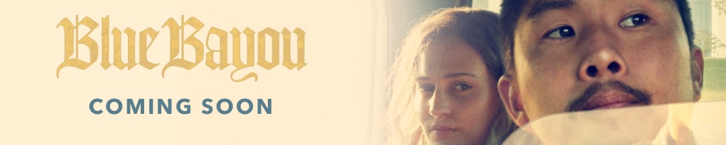 Blue Bayou: Get Tickets | Universal Pictures