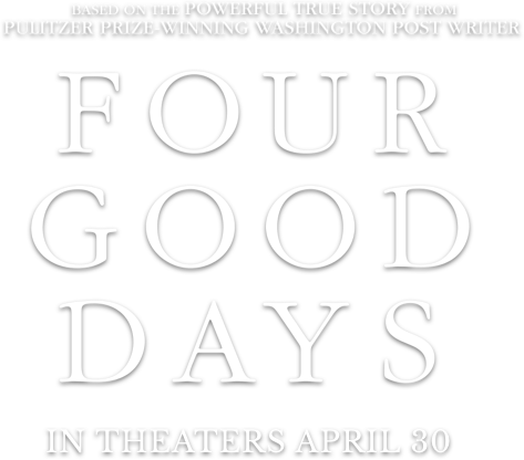Four Good Days